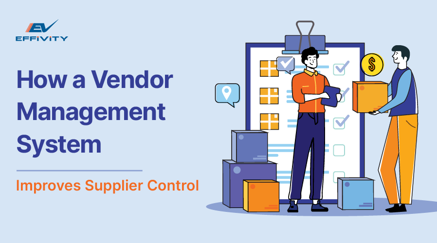 How a Vendor Management System Improves Supplier Control